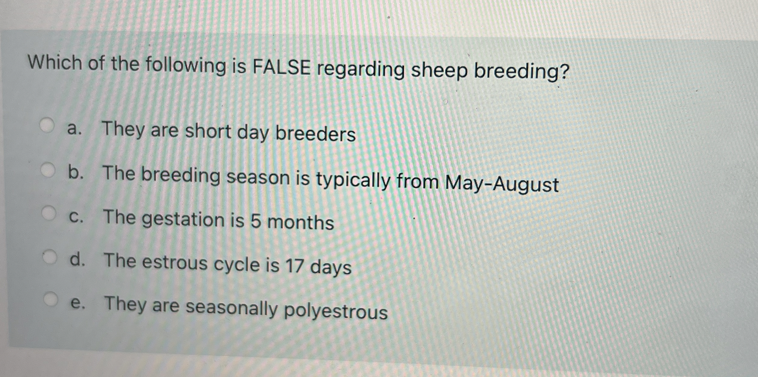 Solved Which of the following is FALSE regarding sheep | Chegg.com