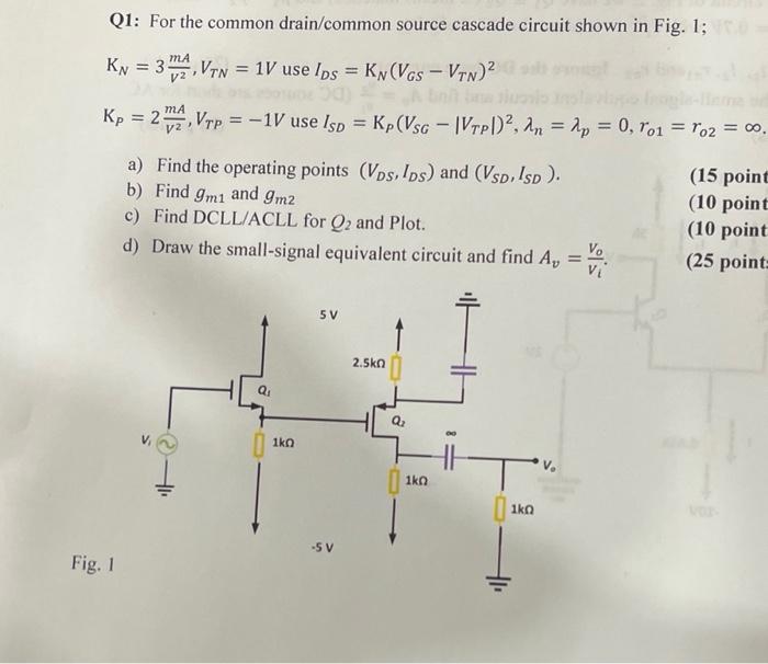 Solved Q1 For The Common Drain Common Source Cascade