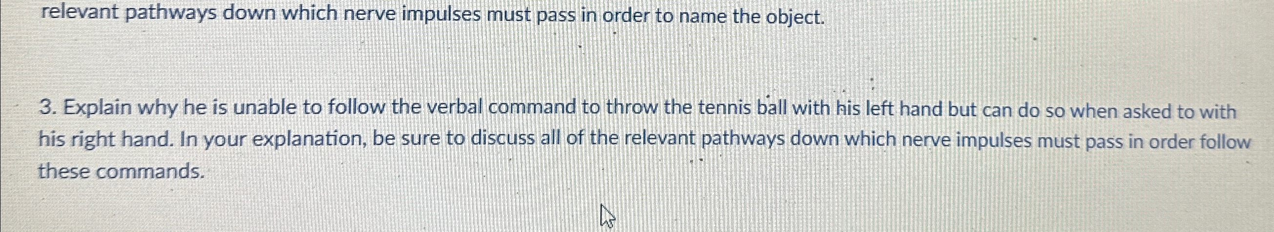 Solved relevant pathways down which nerve impulses must pass | Chegg.com