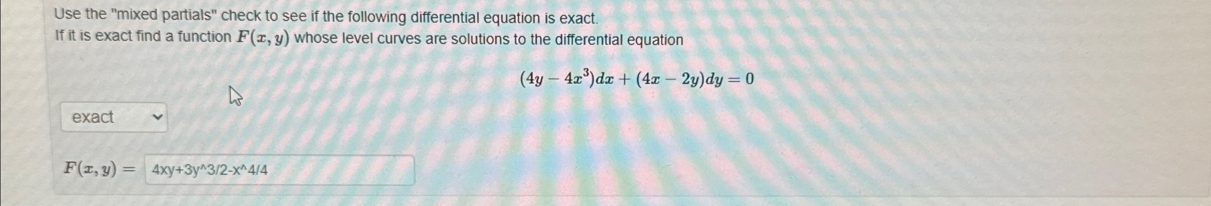 Solved Use the "mixed partials" check to see if the | Chegg.com