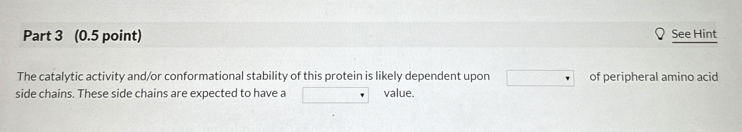 Solved Part 3 ( 0.5 ﻿point) ﻿See Hint ?()The catalytic | Chegg.com