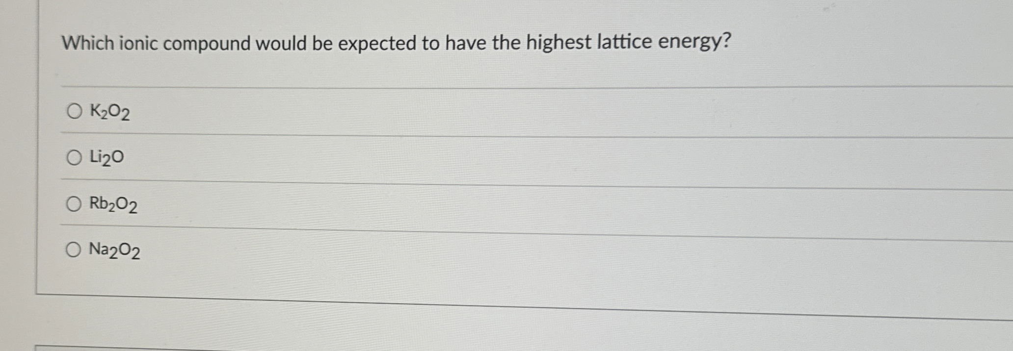 Solved Which ionic compound would be expected to have the | Chegg.com