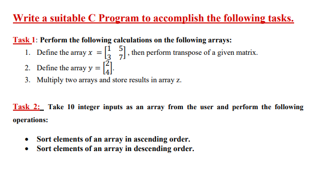 Solved Write a suitable C Program to accomplish the | Chegg.com