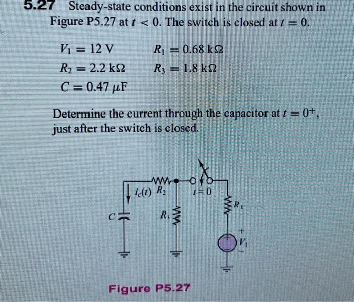 Solved 5 27 Steady State Conditions Exist In The Circuit