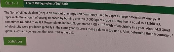 The "ton of oil" equivalent (toe) is an amount of | Chegg.com