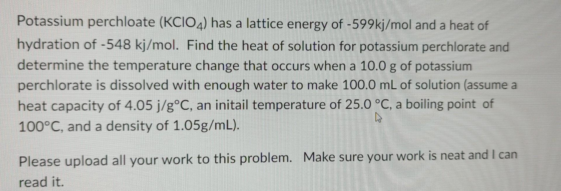 Solved Potassium perchloate (KClO4) has a lattice energy of | Chegg.com