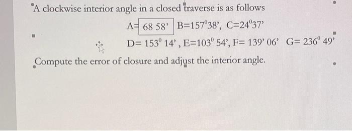 Solved A clockwise interior angle in a closed traverse is as | Chegg.com