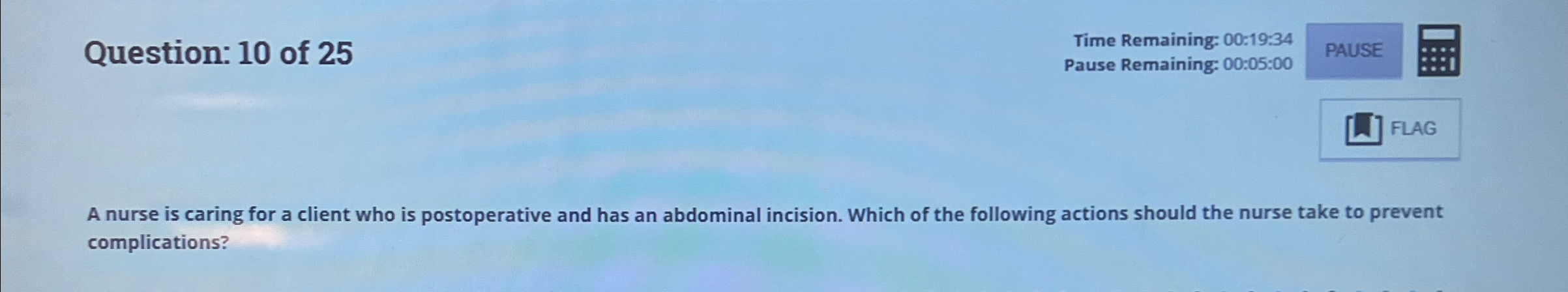 Solved Question: 10 ﻿of 25Time Remaining: 00:19:34Pause | Chegg.com