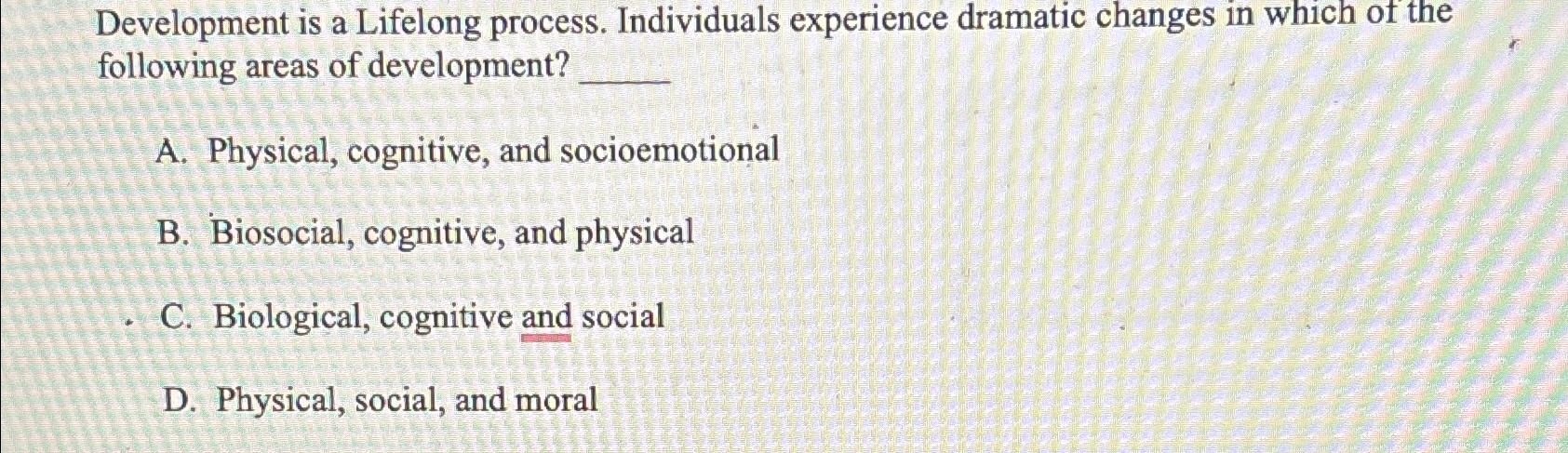 Solved Development is a Lifelong process. Individuals | Chegg.com