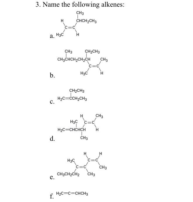 Solved 3. Name the following alkenes: CH3 CHCH2CH3 H CE H a. | Chegg.com