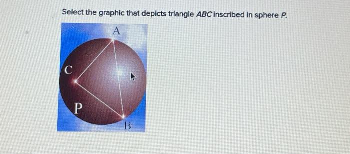 Solved Select the graphic that depicts triangle ABC | Chegg.com