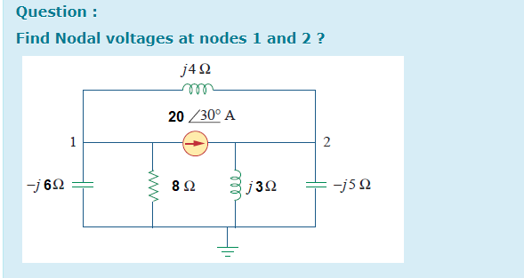 Solved Question :Find Nodal voltages at nodes 1 ﻿and 2 ? | Chegg.com