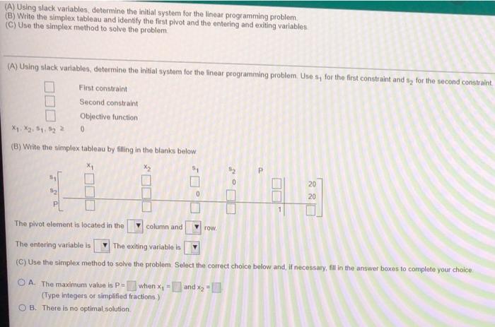 Solved (A) Using slack variables, determine the initial | Chegg.com