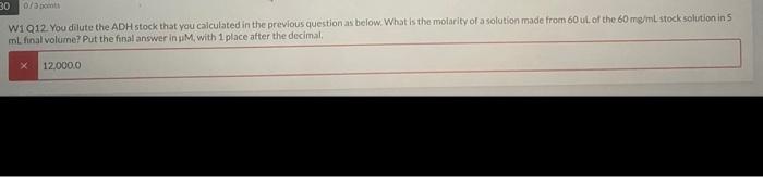 Solved W1 Q12 You dilute the ADH stock that you calculated | Chegg.com
