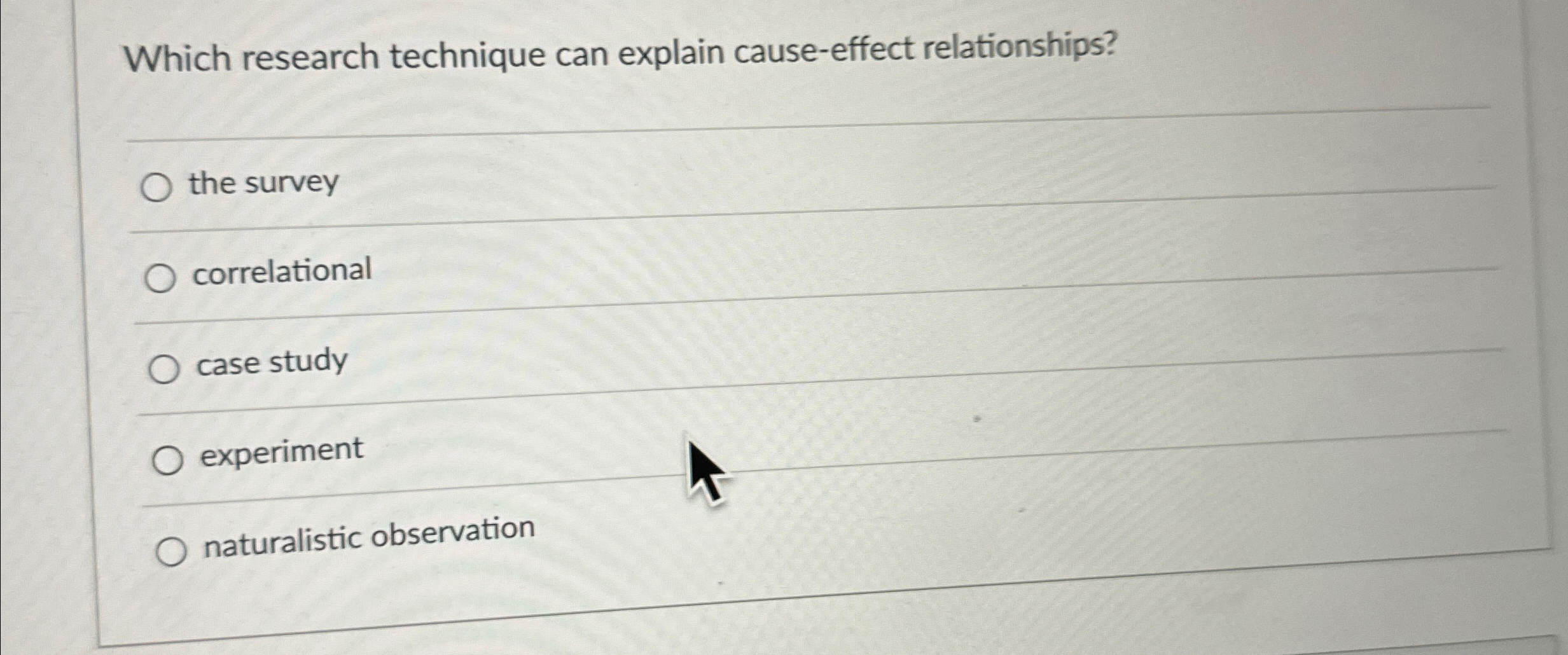 Solved Which research technique can explain cause-effect | Chegg.com