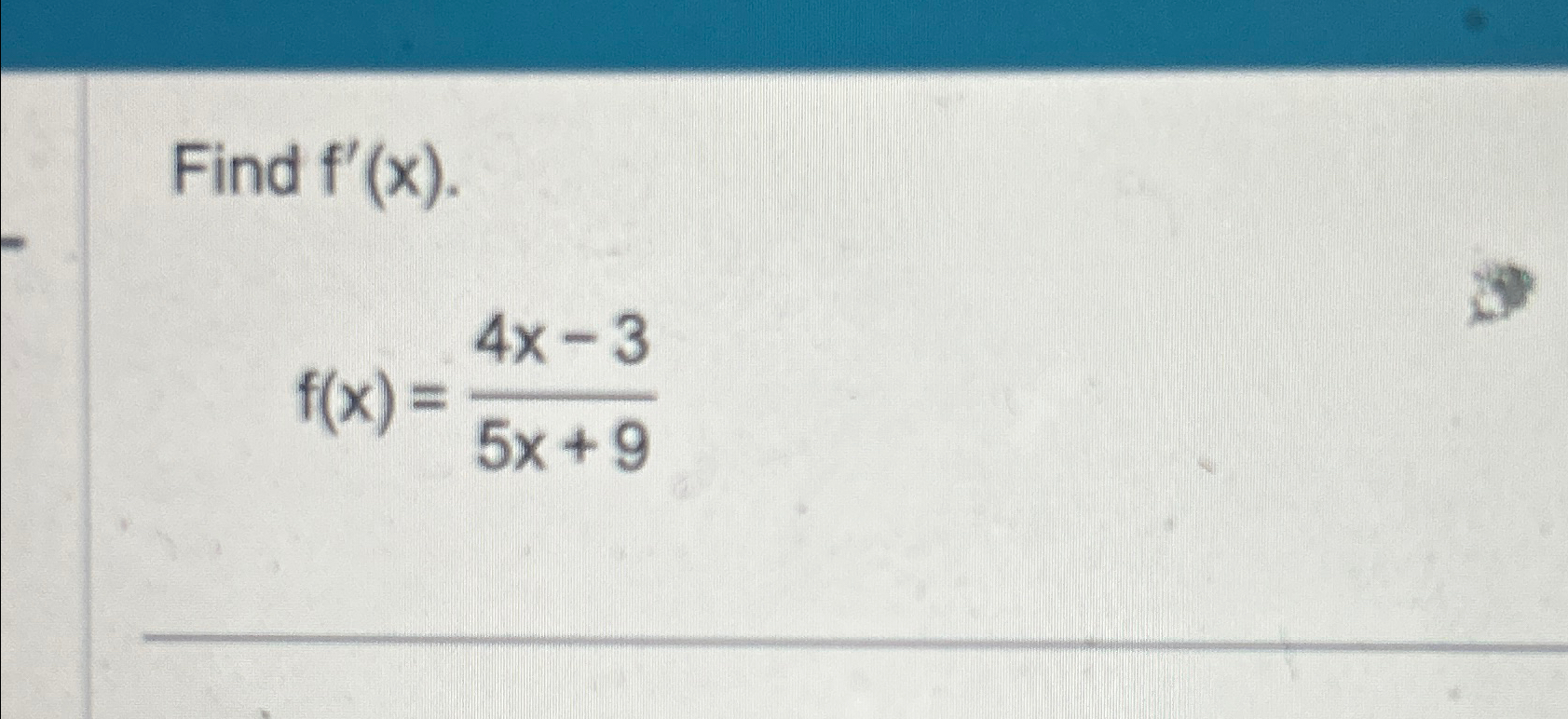 Solved Find f'(x).f(x)=4x-35x+9 | Chegg.com