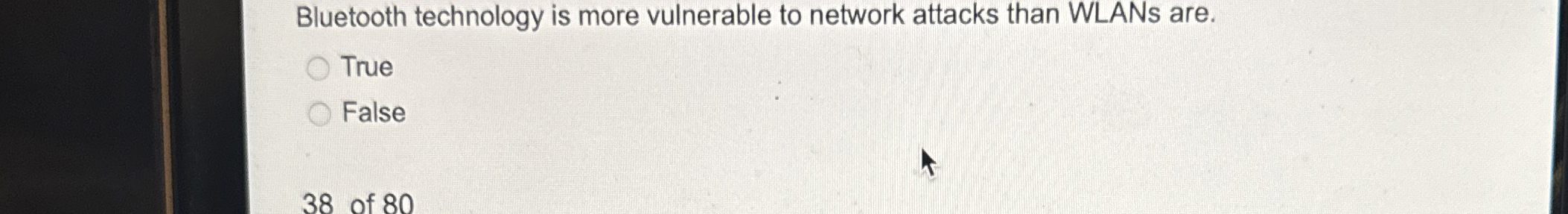 Solved Bluetooth technology is more vulnerable to network | Chegg.com