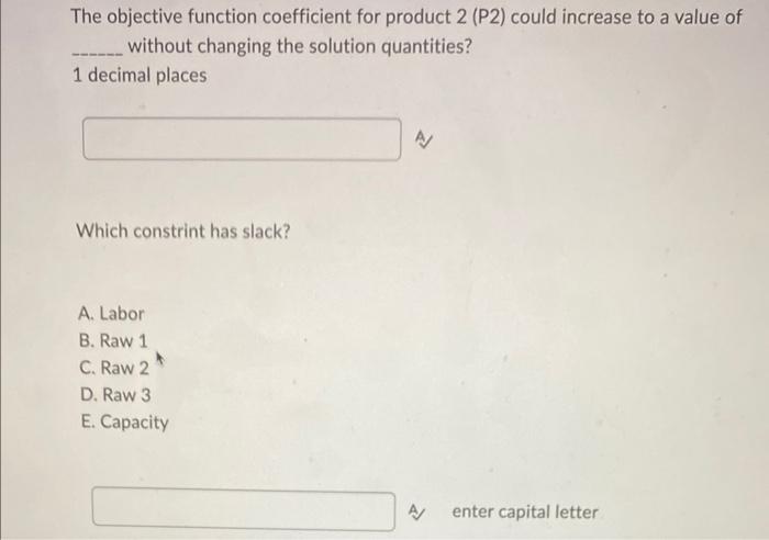 Solved As enter capital letter An additional unit Capacity | Chegg.com
