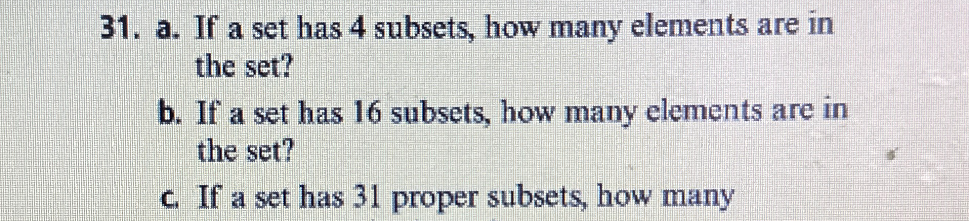 Solved b. ﻿If a set has 16 ﻿subsets, how many elements are | Chegg.com