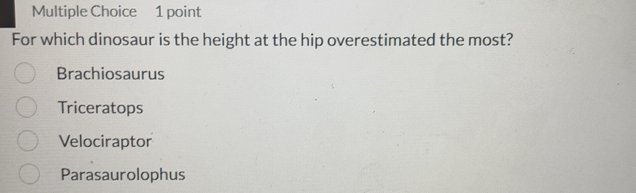 Solved Multiple Choice 1 ﻿pointFor which dinosaur is the | Chegg.com