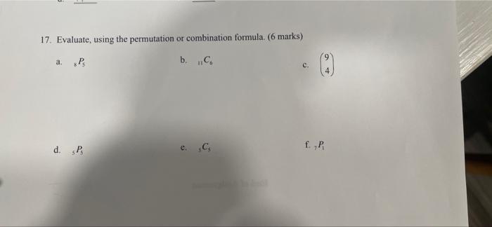Solved 17 Evaluate, using the permutation or combination | Chegg.com