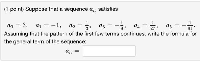 Solved (1 point) Suppose that a sequence an satisfies | Chegg.com