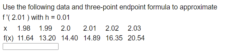 Solved Use the following data and three-point endpoint | Chegg.com