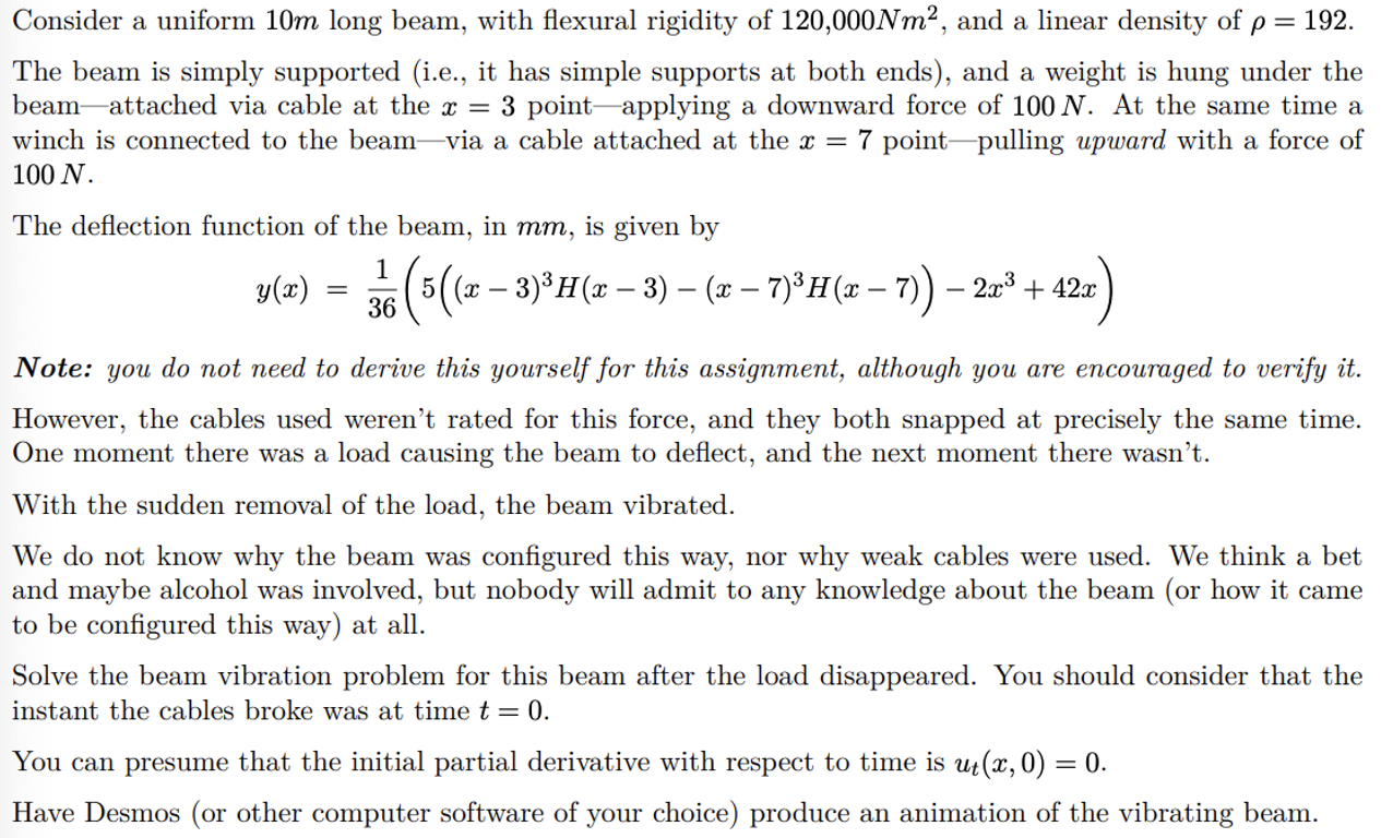 Solved Consider a uniform 10m ﻿long beam, with flexural | Chegg.com