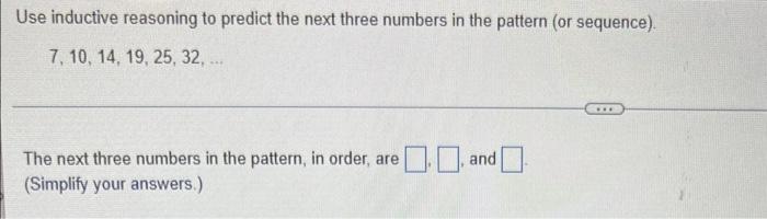 Solved Use inductive reasoning to predict the next three | Chegg.com