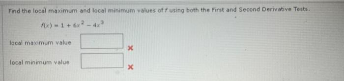 Solved Find the local maximum and local minimum values of f | Chegg.com