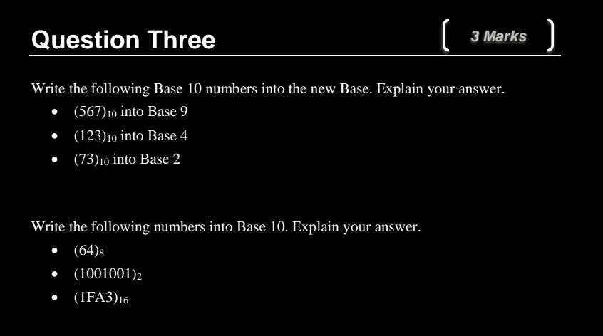 Solved Question Three 3 Marks Write the following Base 10 | Chegg.com