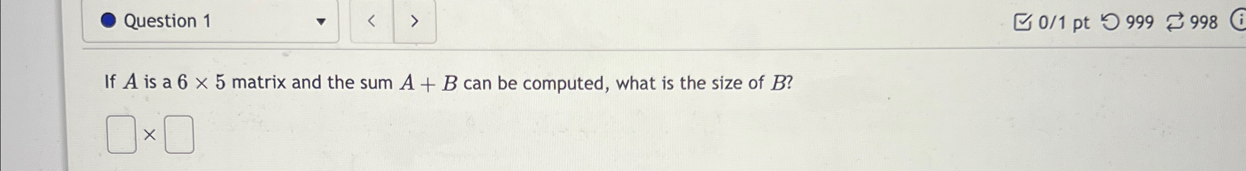 Solved Question 101 ﻿pt999⇄998If A ﻿is a 6×5 ﻿matrix and the | Chegg.com