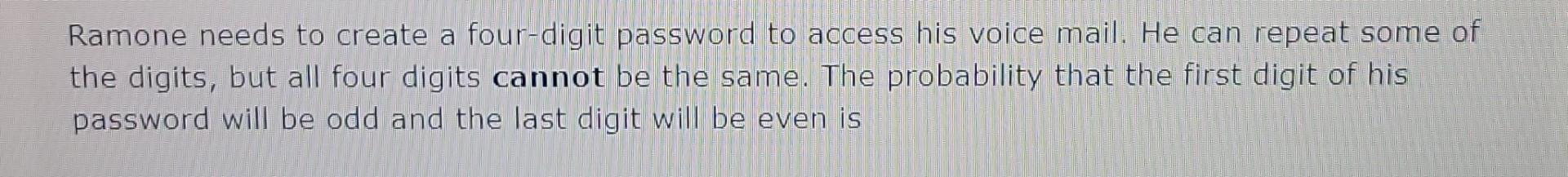 Solved Ramone needs to create a four-digit password to | Chegg.com