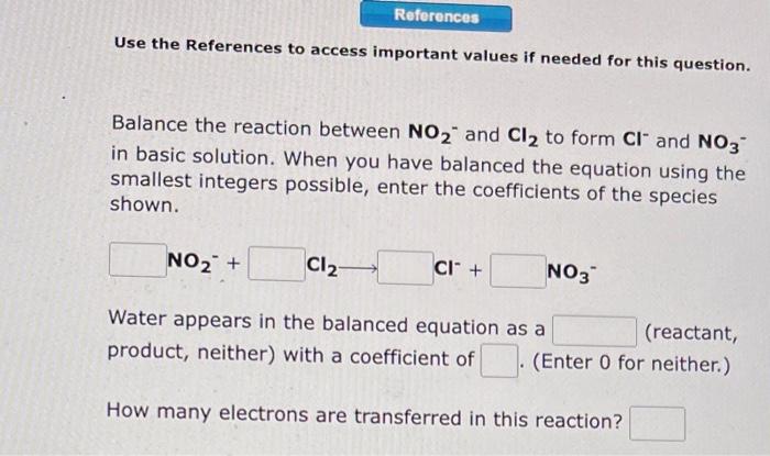 Solved Balance the reaction between NO2−and Cl2 to form | Chegg.com