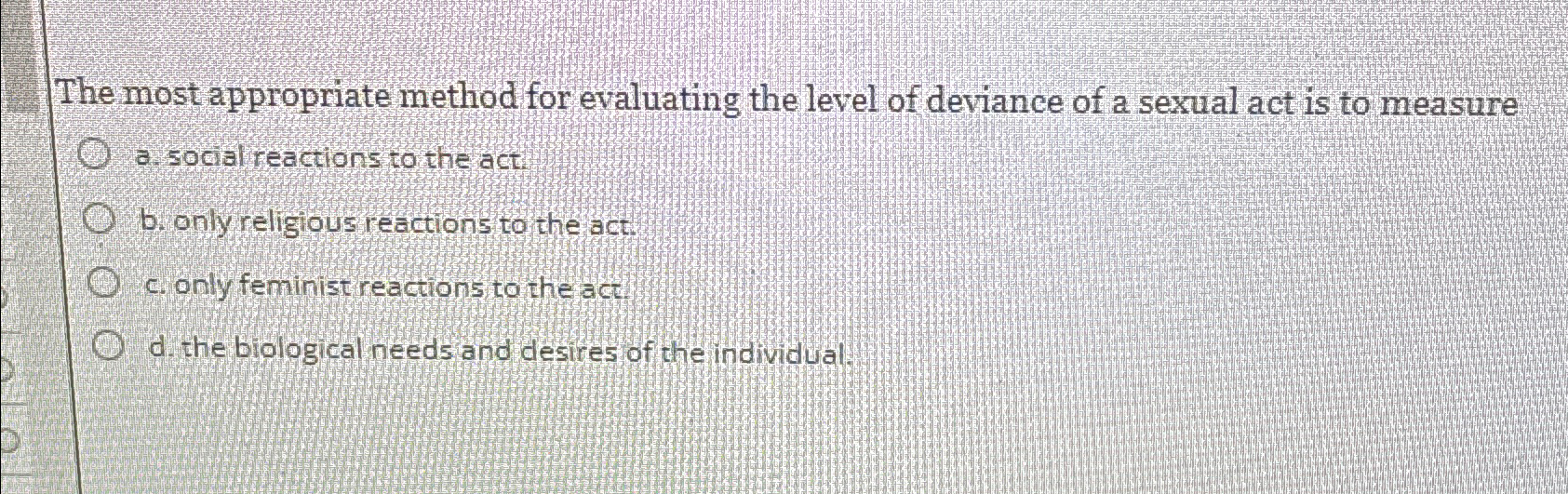 Solved The most appropriate method for evaluating the level | Chegg.com