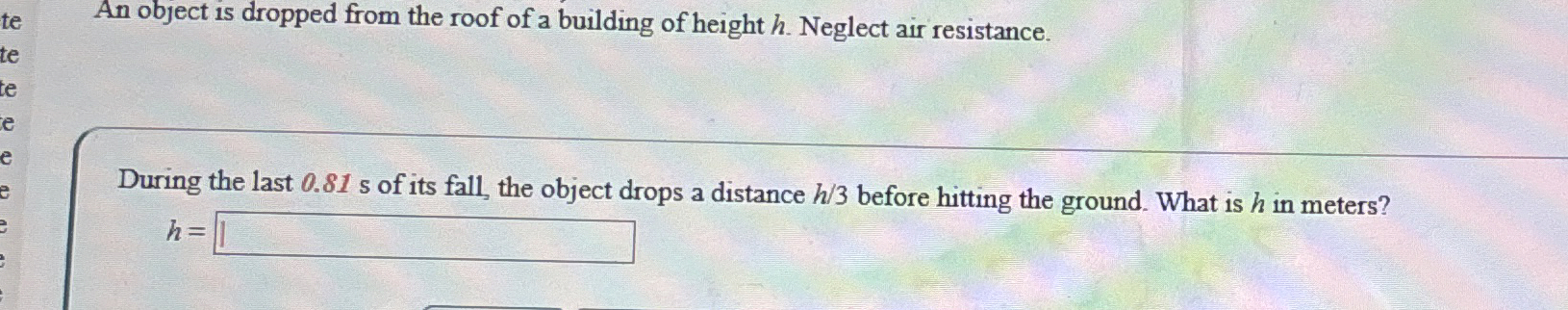 Solved An object is dropped from the roof of a building of | Chegg.com