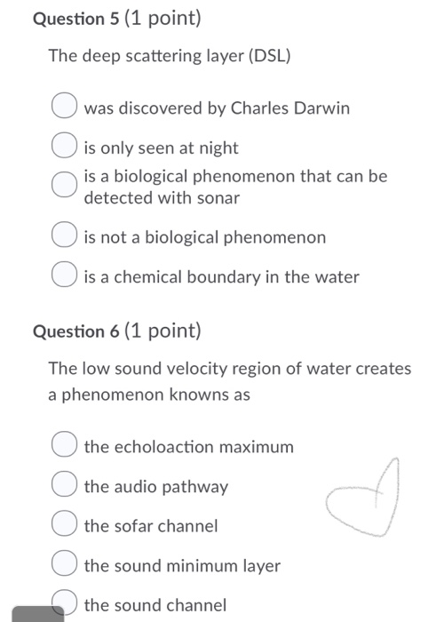 Solved Question 5 (1 point) The deep scattering layer (DSL) | Chegg.com