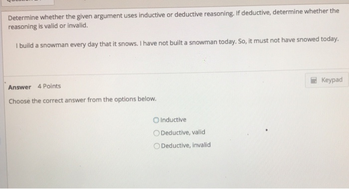 Solved Determine whether the given argument uses inductive | Chegg.com