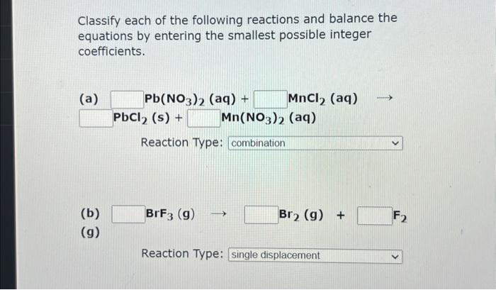 Solved Classify each of the following reactions and balance | Chegg.com