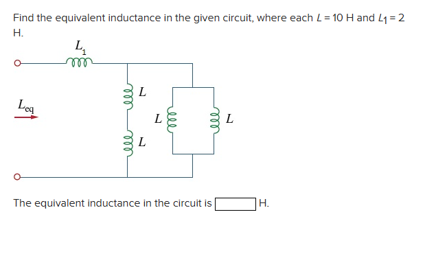 Solved Find the equivalent inductance in ﻿the given circuit, | Chegg.com