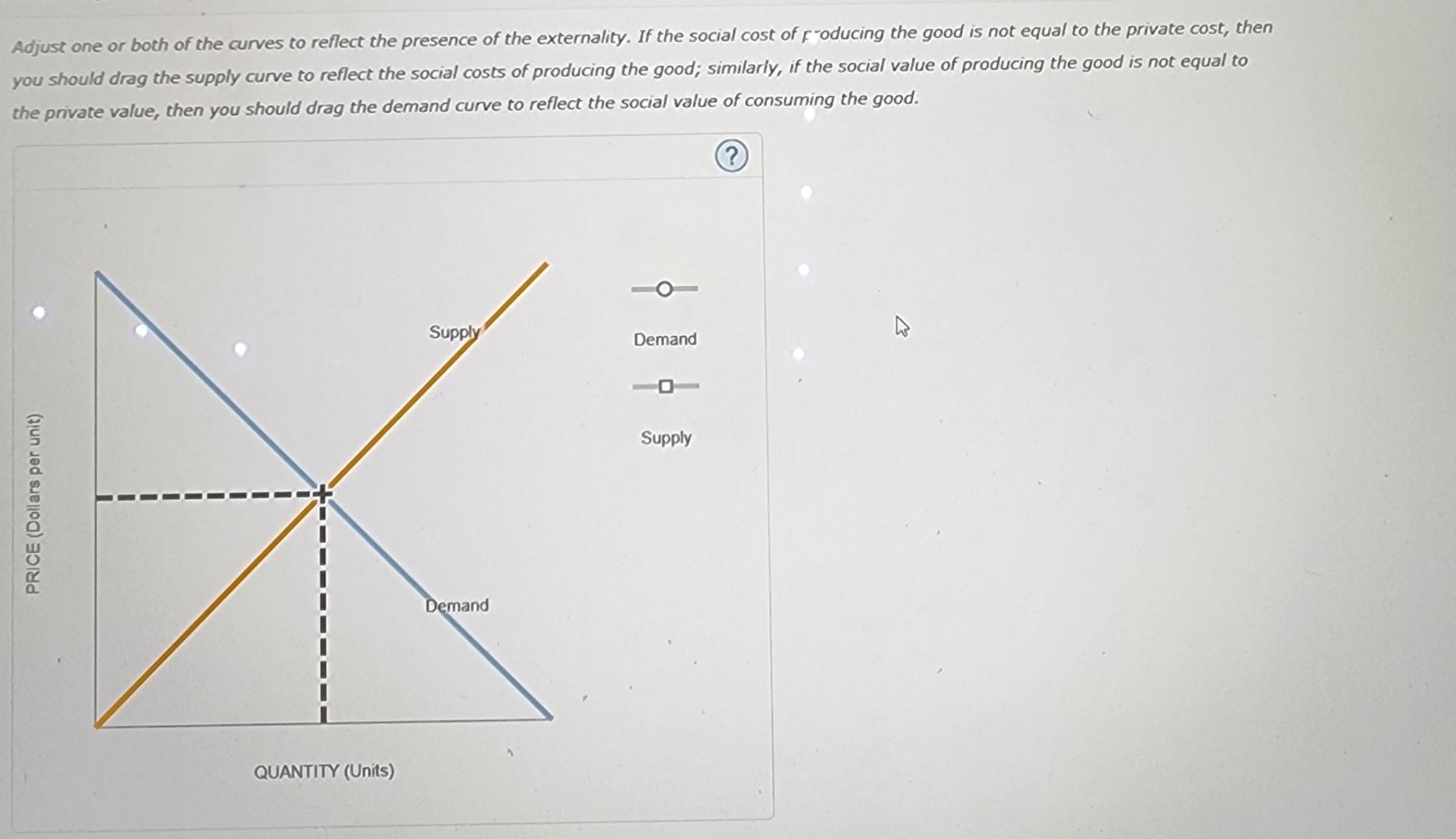 Solved Adjust one or both of the curves to reflect the | Chegg.com