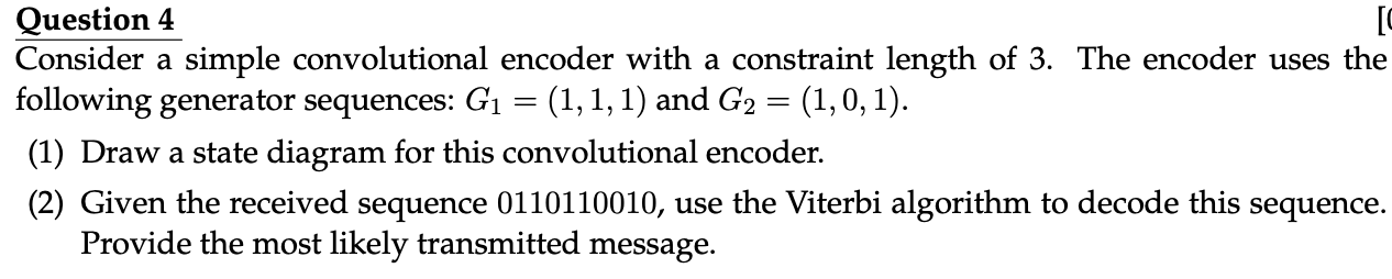 Solved Question 4Consider a simple convolutional encoder | Chegg.com