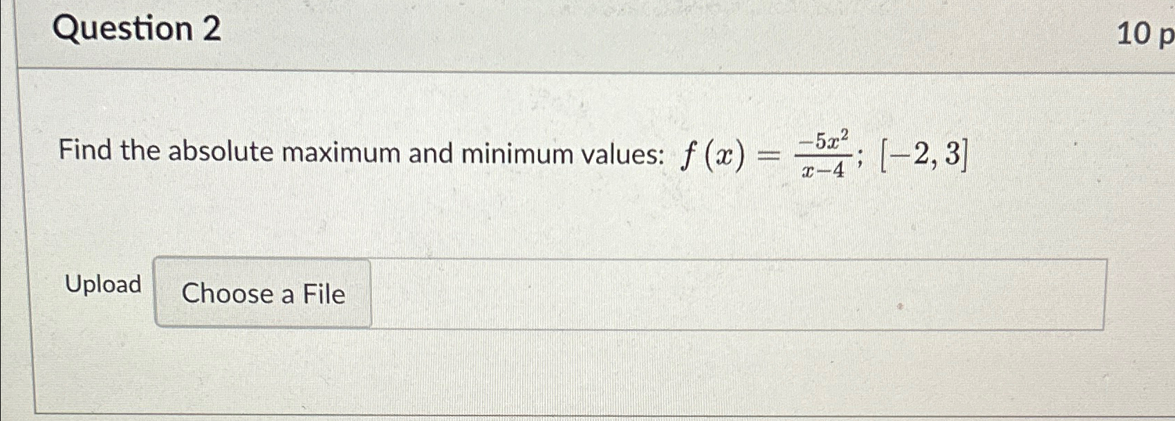 Solved Question 2Find the absolute maximum and minimum | Chegg.com