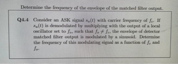 Q4.4 Consider an ASK signal so(t) with carrier | Chegg.com