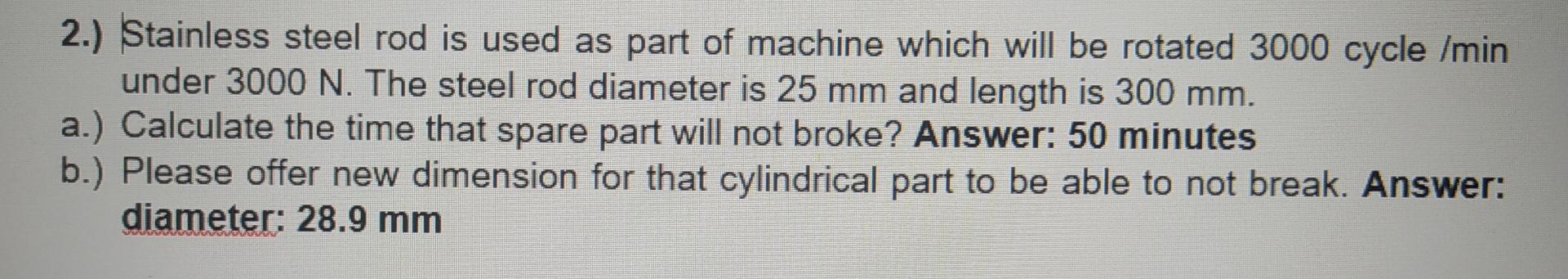 2.) ﻿Stainless steel rod is used as part of machine | Chegg.com