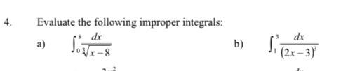 Solved Evaluate the following improper integrals: a) | Chegg.com