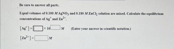 Solved Be sure to answer all parts. Equal volumes of | Chegg.com