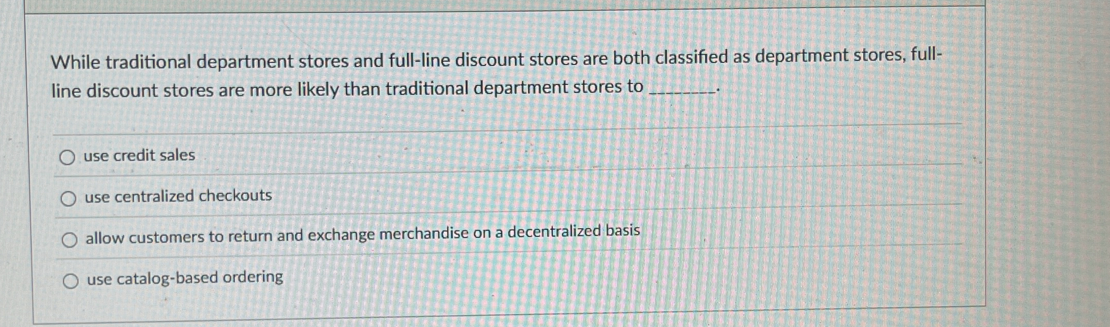 Solved While traditional department stores and full-line | Chegg.com