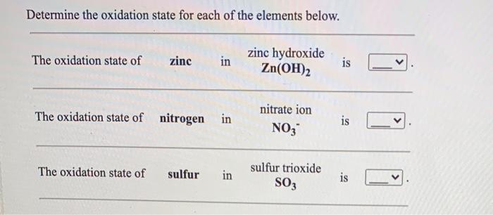 Solved Determine the oxidation state for each of the | Chegg.com