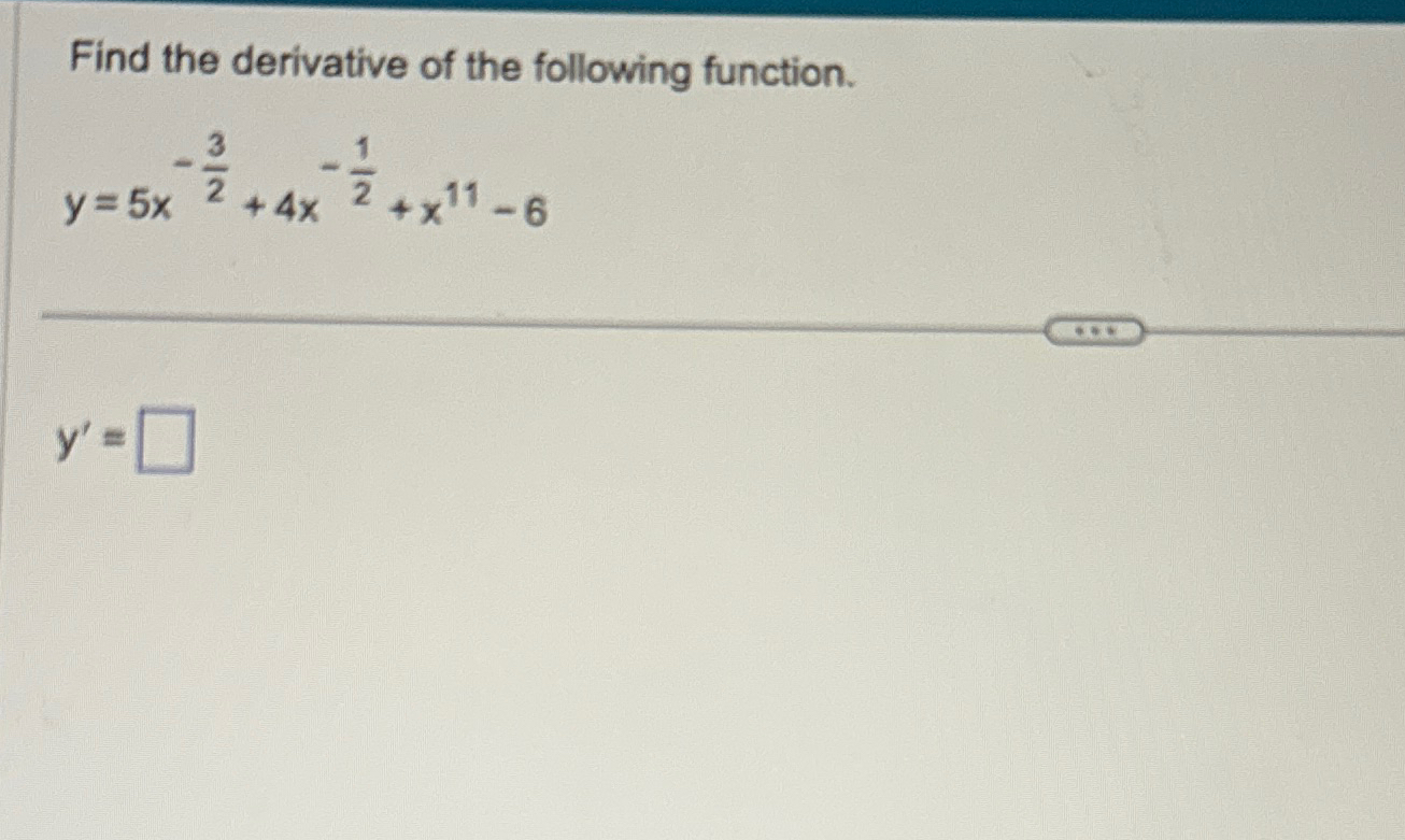 Solved Find the derivative of the following | Chegg.com
